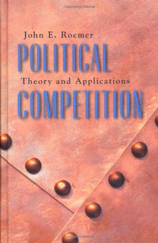 Buy Political Competition – Theory & Applications: Theory and ...