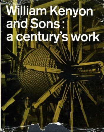 William Kenyon and Sons: A Century's Work.: Kenyon, G.H.: Amazon.com: Books