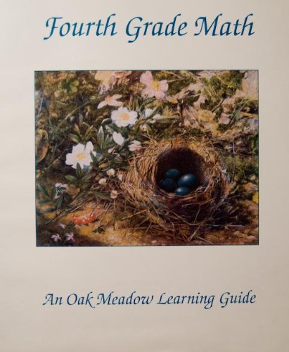 Fourth Grade Math: An Oak Meadow Learning Guide: Oak Meadow staff ...
