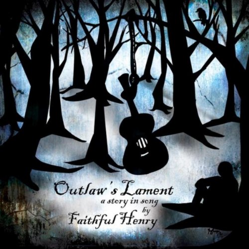 Écouter Outlaw's Lament de Faithful Henry sur Amazon Music