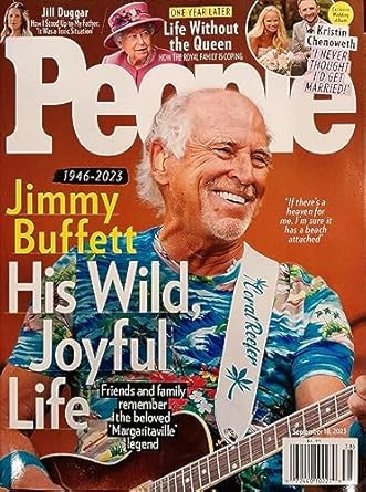 People Magazine 18 September 2023 Jimmy Buffett His Wild, Joyful Life ...