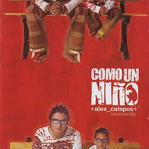 Amazon.com: Como un niño : Alex Campos: Digital Music
