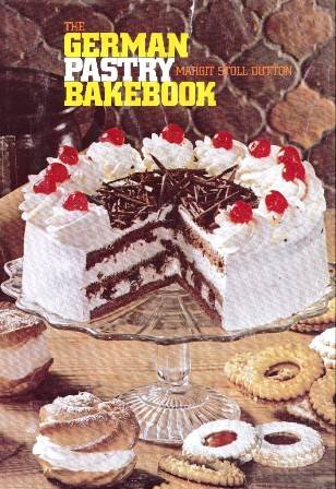 The German pastry bakebook: Dutton, Margit Stoll: 9780801965647: Amazon ...
