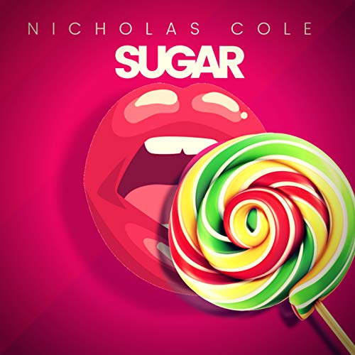 Play Sugar by Nicholas Cole on Amazon Music