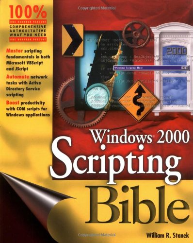 Windows 2000 Scripting Bible: Stanek, William R.: 9780764546778: Amazon.com: Books