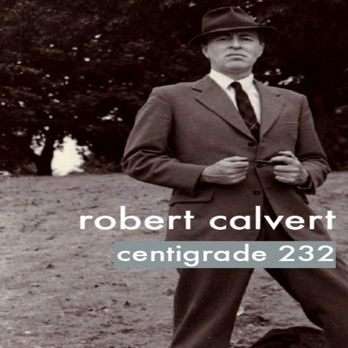 Play Centigrade 232 by Robert Calvert on Amazon Music