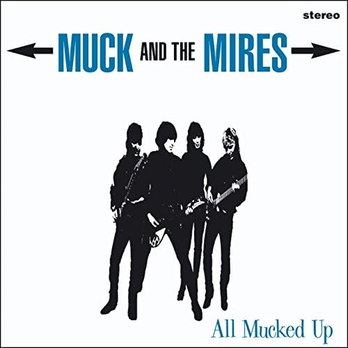 Play All Mucked Up by Muck and the Mires on Amazon Music Unlimited