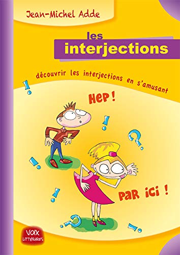 Amazon.com: LES INTERJECTIONS - découvrir les interjections en s ...