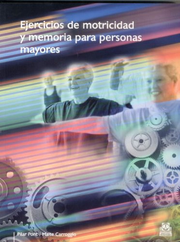 Ejercicios De Motricidad Y Memoria Para Personas Mayores/ Motoric And ...