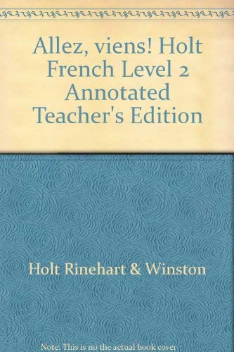 Allez, viens! Holt French Level 2 Annotated Teacher's Edition: Holt ...