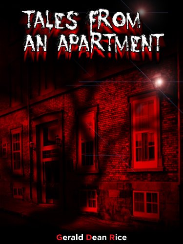 Amazon.com: Tales from an Apartment eBook : Rice, Gerald Dean: Kindle Store