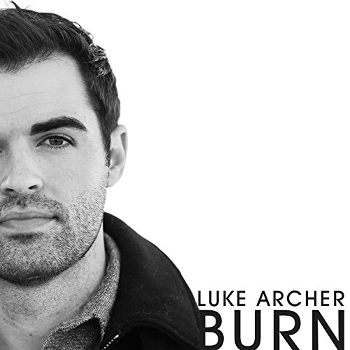 Play Burn by Luke Archer on Amazon Music Unlimited