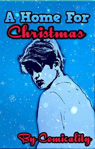 A Home For Christmas - Kindle edition by Comicality. Literature ...