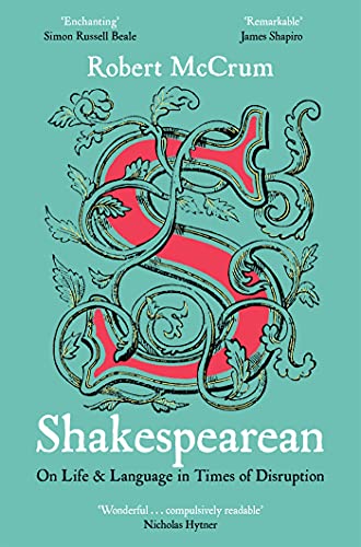Amazon.com: Shakespearean: On Life & Language in Times of Disruption ...