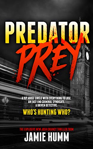Predator Prey (Josh Crainey Book 2) eBook : Humm, Jamie: Amazon.co.uk ...