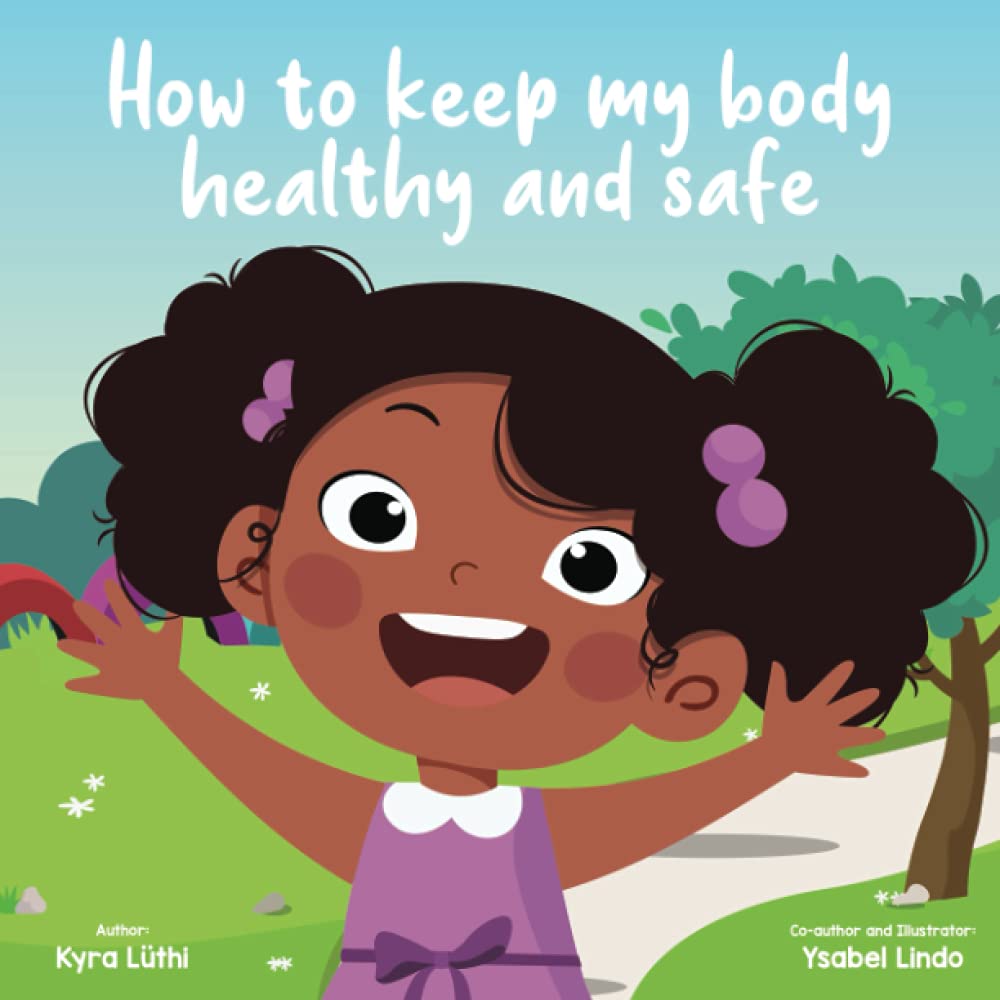 Amazon.com: How To Keep My Body Healthy and Safe (Body Safety Book for ...