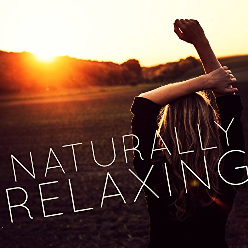 Amazon.com: Naturally Relaxing : Natural Relaxation: Digital Music