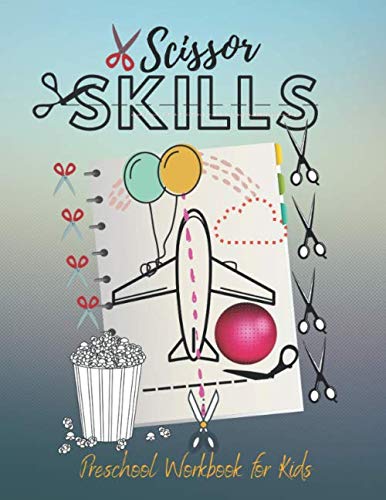 Scissor Skills Preschool Workbook for Kids: A Fun Cutting Practice ...