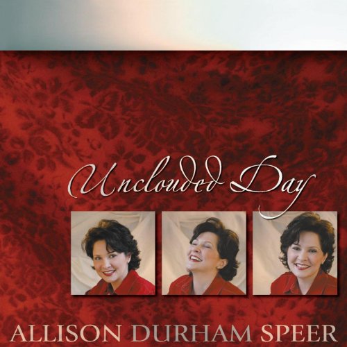 Play Unclouded Day by Allison Durham Speer on Amazon Music
