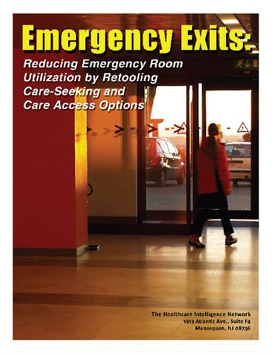 Emergency Exits: Reducing Emergency Room Utilization by Retooling Care ...