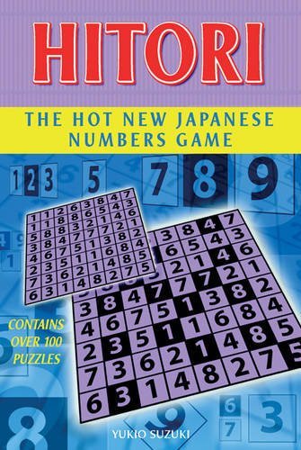 Hitori: The Hot New Japanese Numbers Game: Yukio Suzuki: 9780572032517 ...