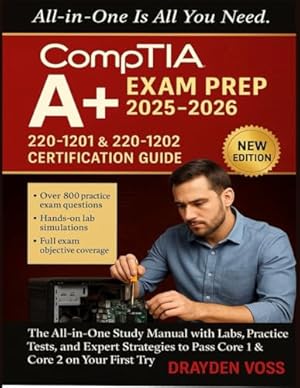 CompTIA A+ Complete Study Guide, 2-Volume Set: Volume 1 Core 1 Exam 220-1201 and Volume 2 Core 2 ...