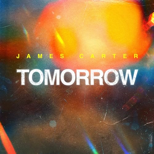 Play Tomorrow by James Carter on Amazon Music