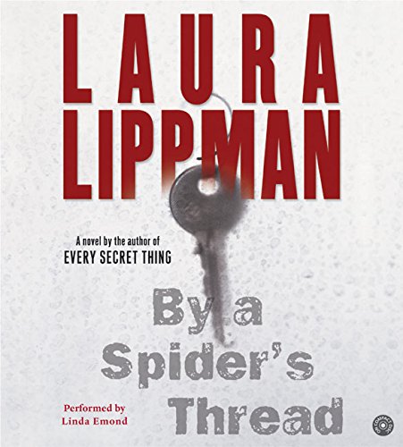 By a Spider's Thread: Laura Lippman, Linda Emond: 9780060738617: Amazon ...