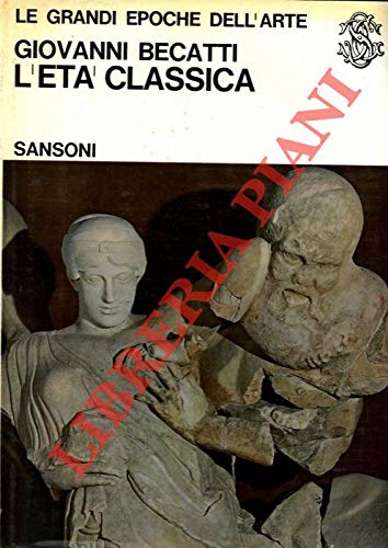 Amazon.com: L'Eta Classica: BECATTI Giovanni -: Books