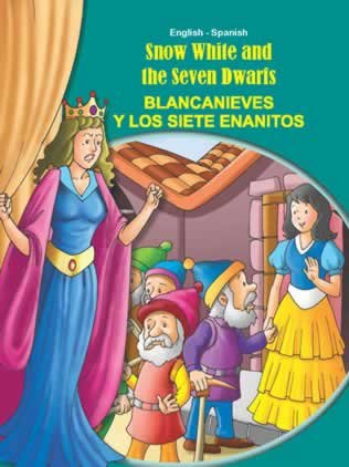 Snow White and the Seven Dwarfs - English/Spanish (Tales & Fables ...