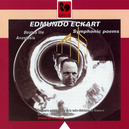 Edmundo Eckart: Symphonic poems: Beatus Ille, Anastasis von Natacha ...