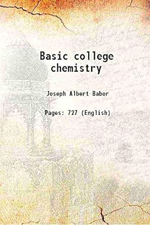 Amazon.in: Buy Basic college chemistry 1946 Book Online at Low Prices ...