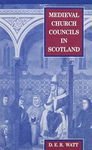 Medieval Church Councils in Scotland by Donald Watt (2000-12-15 ...