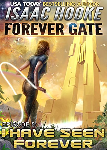 Amazon.com: I Have Seen Forever (The Forever Gate Book 5) eBook : Hooke ...