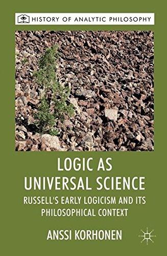 『Logic as Universal Science: Russell's Early Logicism and its - 読書メーター