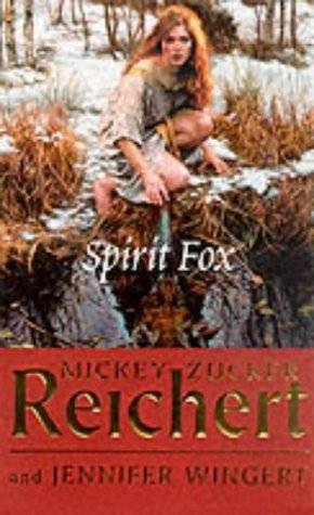 Spirit Fox: Amazon.co.uk: Reichert, Mickey Zucker, Wingert, Jennifer ...