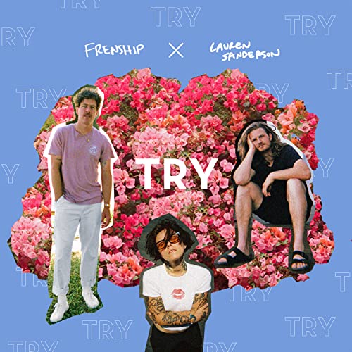 Amazon MusicでFRENSHIP & Lauren SandersonのTryを再生する
