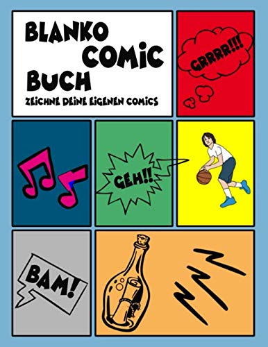 BLANKO COMIC BUCH ZEICHNE DEINE EIGENEN COMICS GRRRR!!! GEH!! BAM!: Für ...
