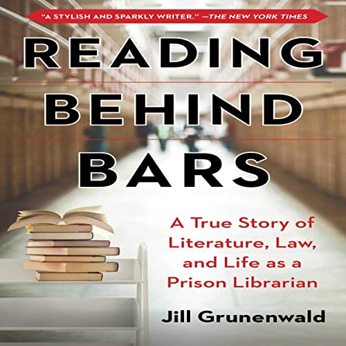 Amazon.com: Reading Behind Bars: A True Story of Literature, Law, and ...
