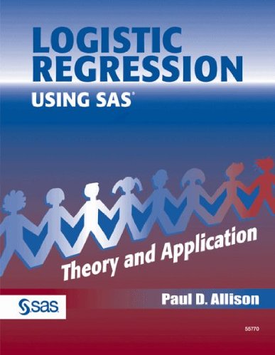 Logistic Regression Using SAS: Theory and Application 1, Allison, Paul - Amazon.com