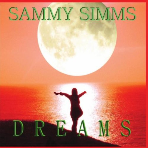 Amazon.com: Dreams : Sammy Simms: Digital Music