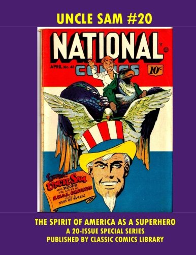 Uncle Sam Comics #20: Email Request Classic Comics Library Catalog ...