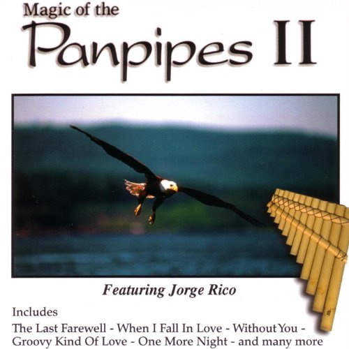 Amazon.com: Magic of the Pan Pipes II : Jorge Rico: Digital Music