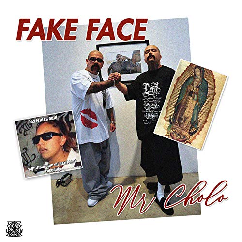 Play Fake Face (Angry Cholo) by Mr Cholo on Amazon Music