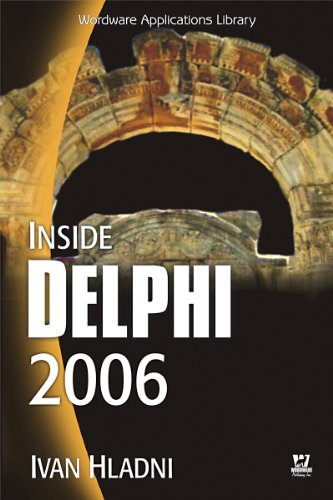 Inside Delphi 2006 Wordware Delphi Developers Library 9749