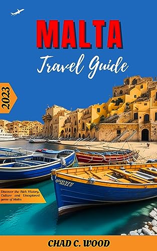 Amazon | MALTA TRAVEL GUIDE 2023 : Discover the Rich History, Culture ...