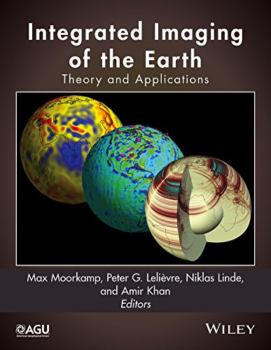 Amazon | Integrated Imaging of the Earth: Theory and Applications (Geophysical Monograph Series ...