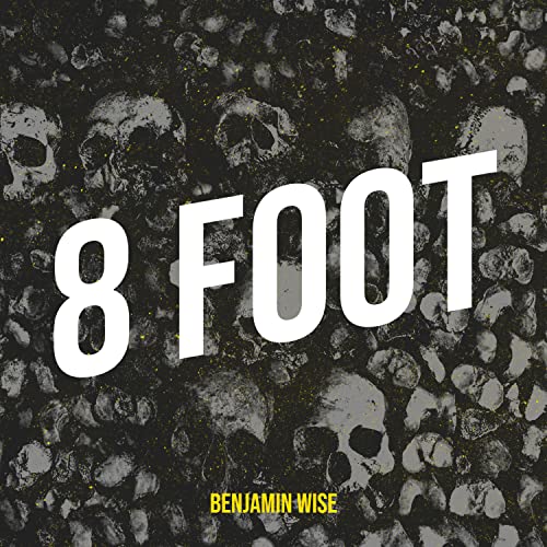 8 Foot by Benjamin Wise on Amazon Music - Amazon.com