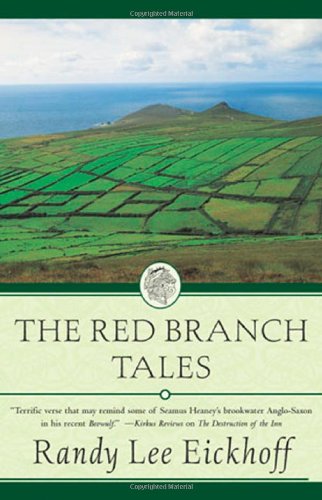The Red Branch Tales: Eickhoff, Randy Lee: 9780312870195: Amazon.com: Books
