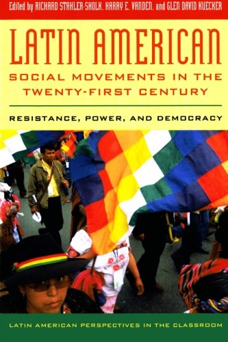 Latin American Social Movements in the Twenty-first Century: Resistance ...